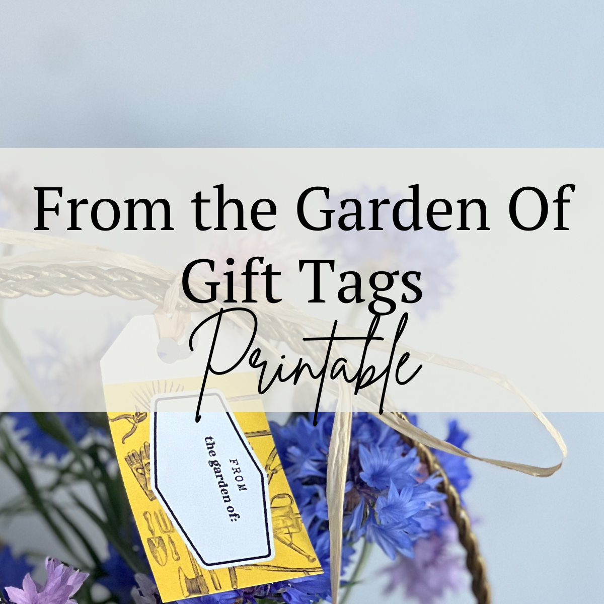 Free Printable From the Garden of Gift Tags | Vintage Garden Theme - A ...