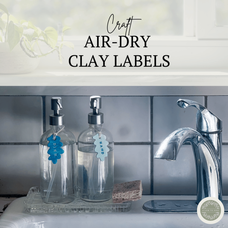 Make Handmade Air Dry Clay Labels for Your Soap Dispenser - A Farm to Keep
