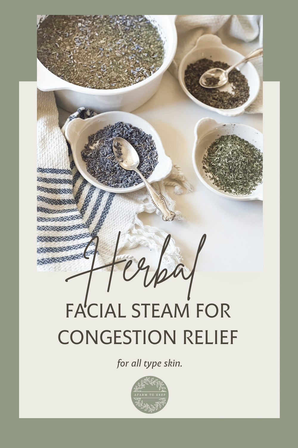 Herbal Facial Steam for Congestion Relief - A Farm to Keep